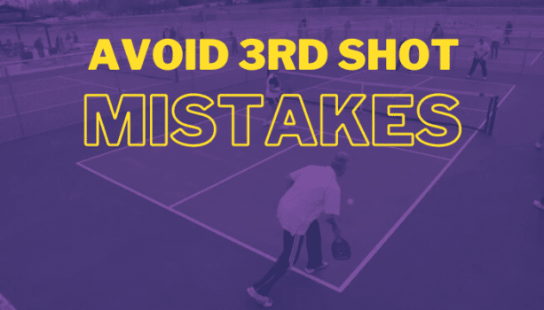 Top 5 Mistakes Beginners Make with the Third Shot in Pickleball [and ...